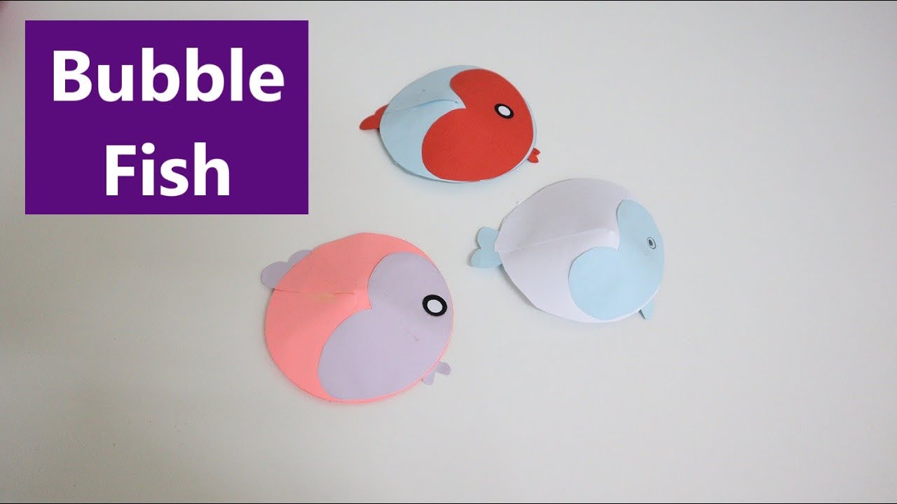 Paper Crafts / Paper Bubble Fish - YouTube