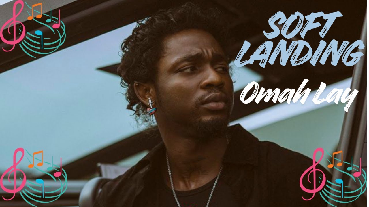 Omah Lay - Soft Landing (Lyrics Video) - YouTube