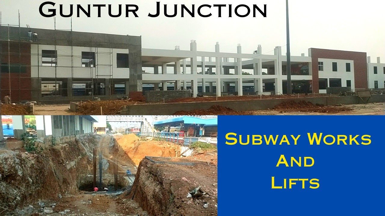 || Guntur Junction update , Platform 8 Subway Works Lift etc & New ...