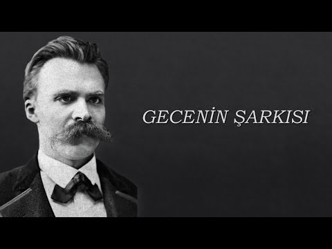 Gecenin Şarkısı - Friedrich Nietzsche