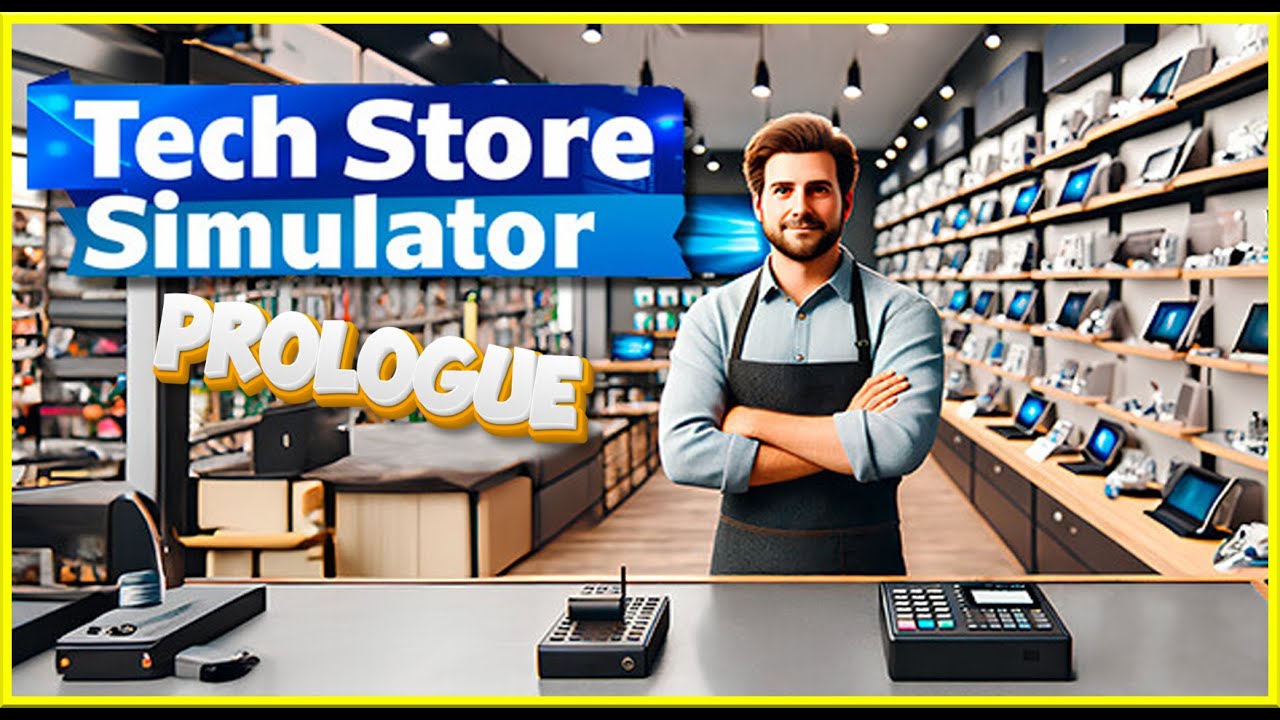 Tech Store Simulator: Prologue EARLY ACCES - YouTube