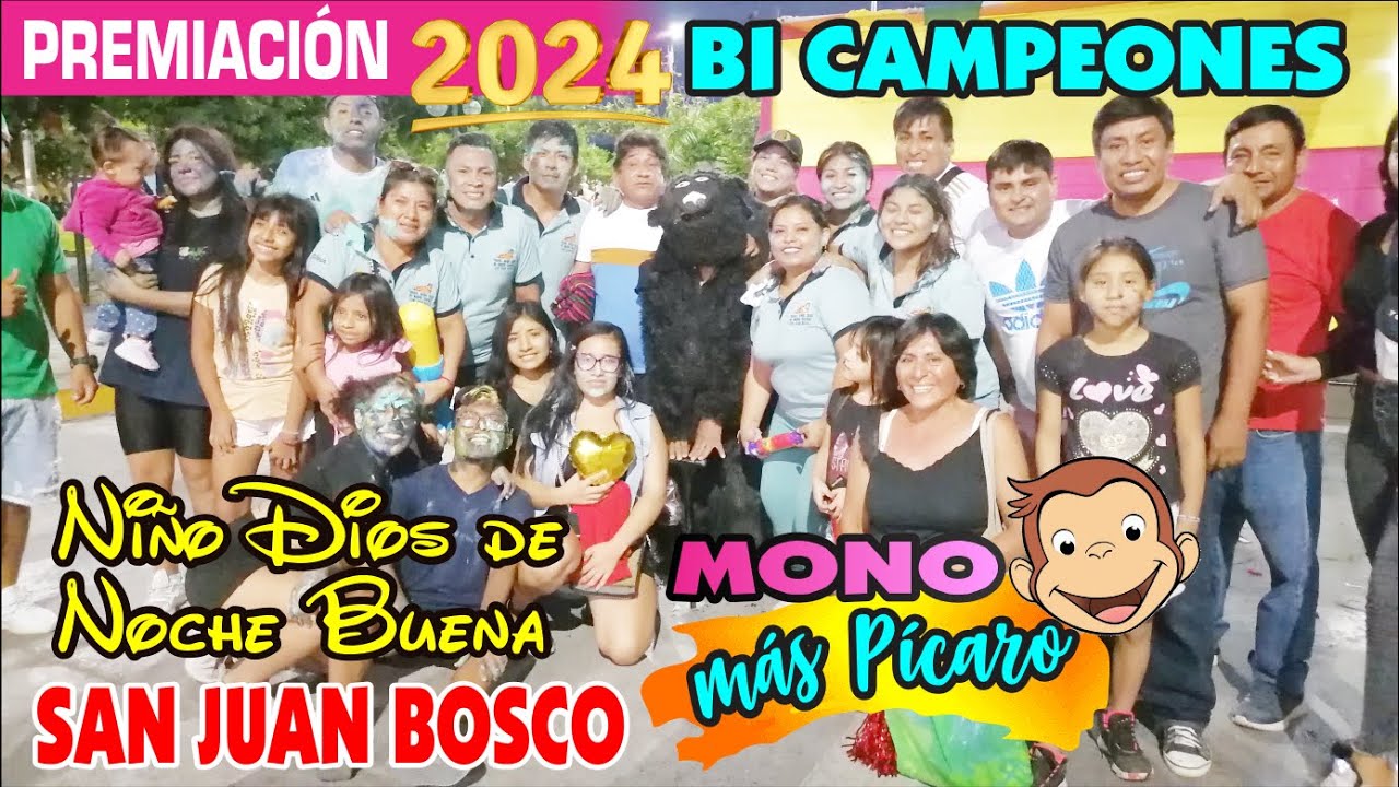 GRAN PREMIACIÓN DEL MONO MÁS PÍCARO 2024, BICAMPEONES "NIÑO DIOS DE ...