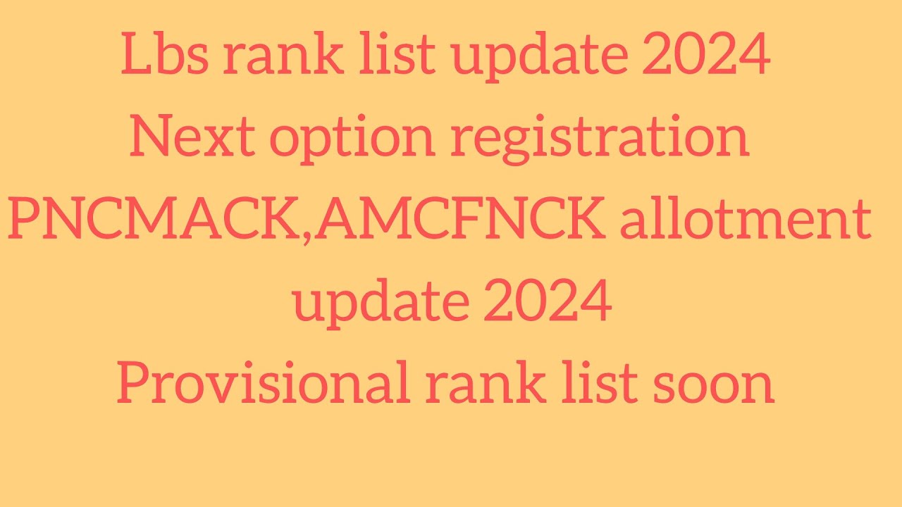Lbs rank list update 2024/ PNCMACK, AMCFNCK allotment 2024#lbsranklist ...