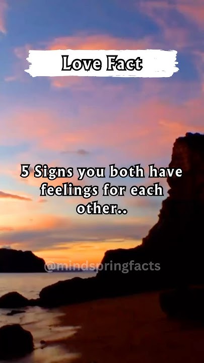5 Signs You Both Have Feelings For Each Other | Love Fact #shorts #psychologyfacts - YouTube