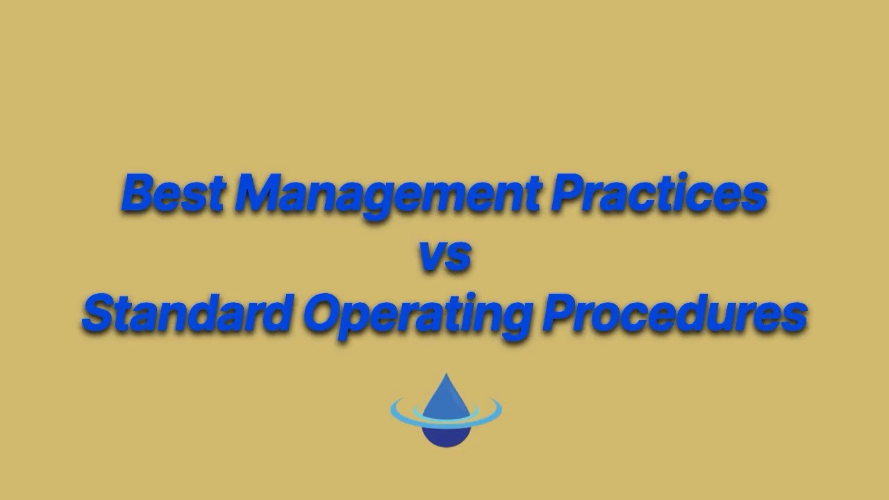 Best Management Practices vs Standard Operating Procedures - YouTube