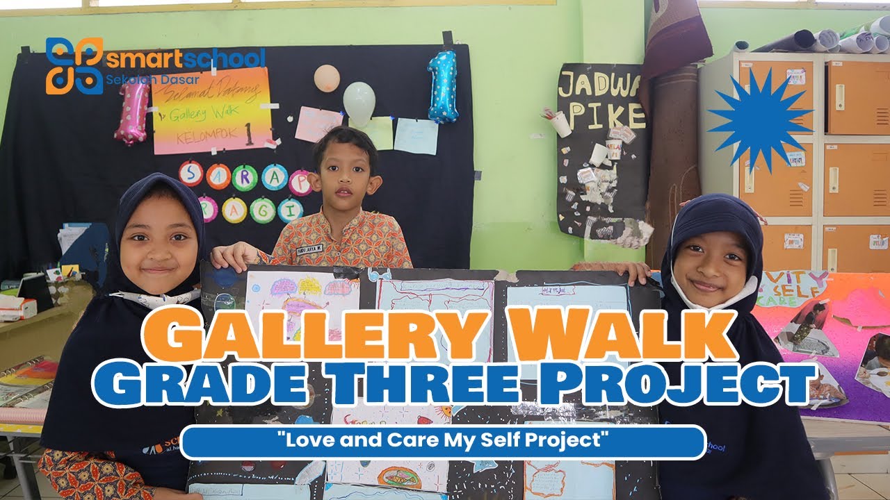 Gallery Walk: Love and Care My Self|Grade Three Project|SD Smart School ...