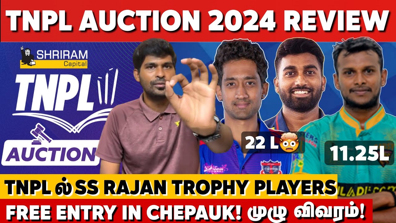 TNPL Auction Review 🌟 SS Rajan Players in TNPL🔥 Chepaukல் Free Entry 🏟 ...