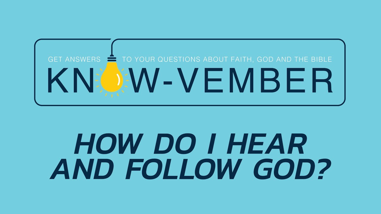 Know-vember Series Part 1: Hearing From God (Sermon Only) - YouTube