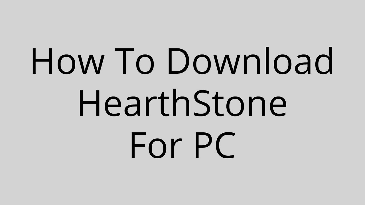 How To Download HearthStone For PC All Expertness - YouTube