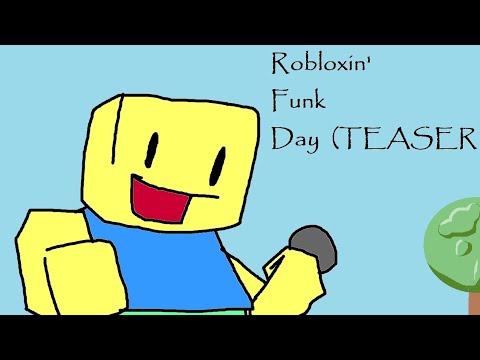 Robloxin' Funk Day (Teaser Gameplay) - [Read Desc] - YouTube