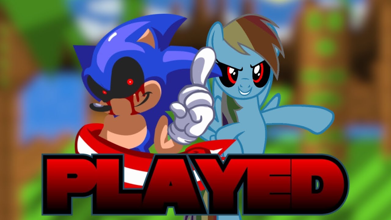 Played (Sonic.EXE X Rainbow.EXE Duet) - YouTube
