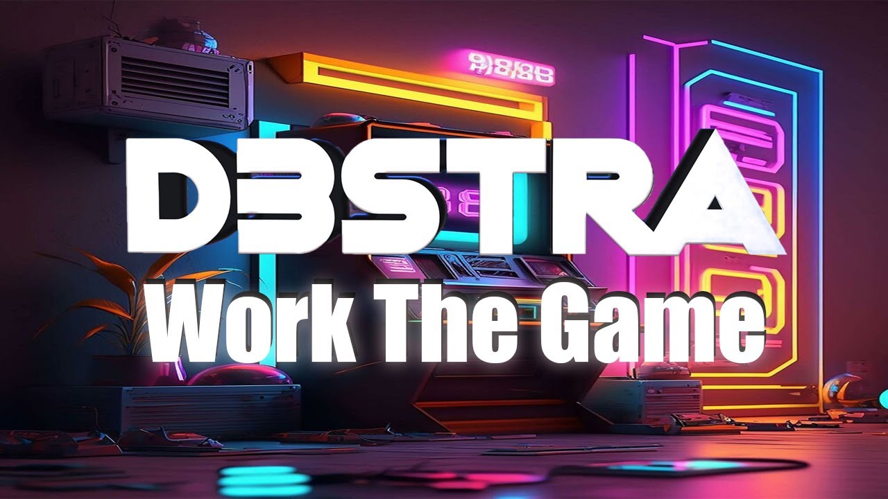 d3stra - Work The Game - YouTube