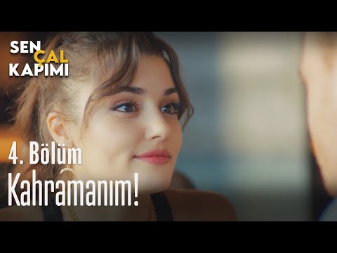 Kahramanım - Sen Çal Kapımı 4. Bölüm