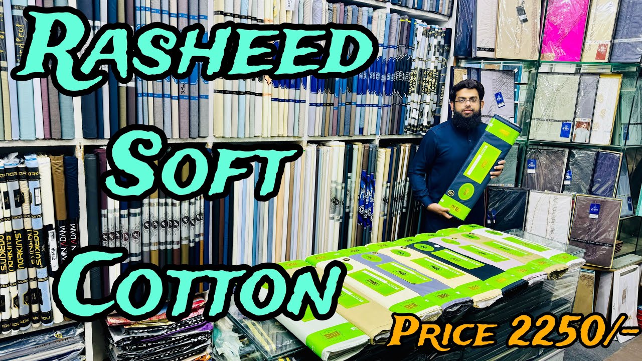 Rasheed Soft Cotton 03224626553 #branded #original #cotton #viral # ...