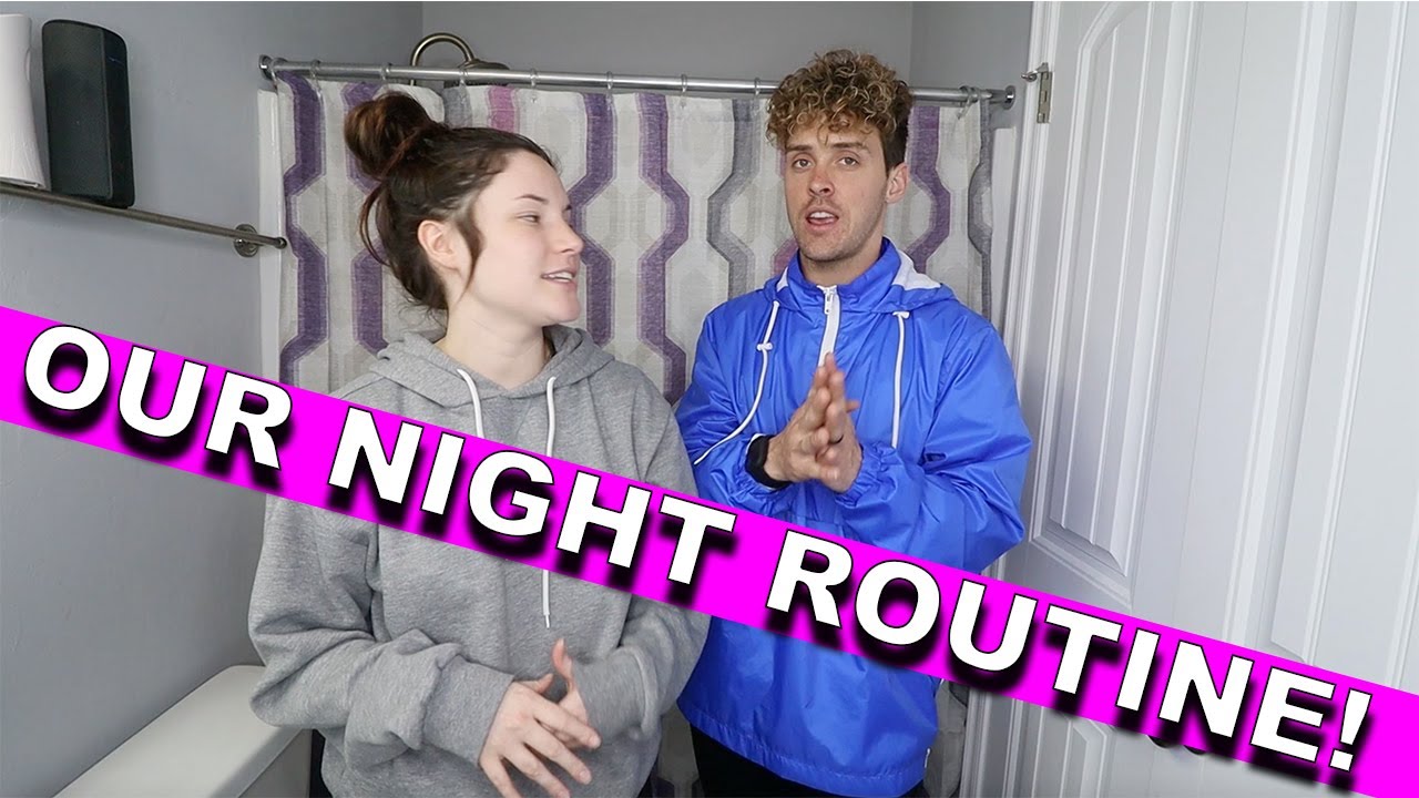 Our Night Time Routines As A Couple - YouTube