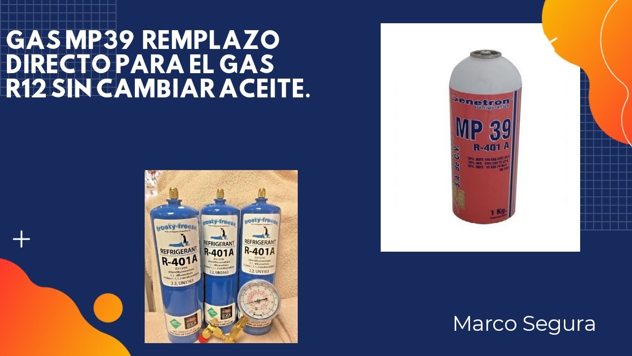 gas refrigerante MP39 ( r401A) remplazo directo al gas R12. - YouTube