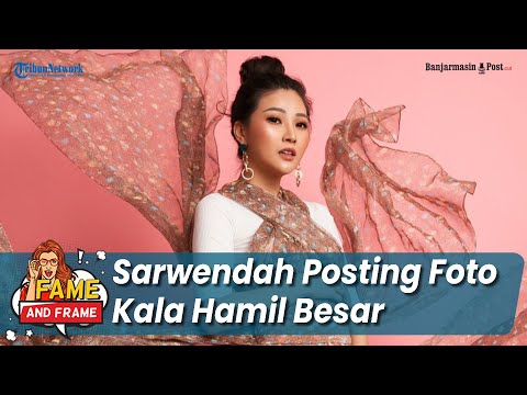 Sarwendah Posting Foto Kala Hamil Besar Anak Ruben Onsu, Sinyal Adik untuk Betrand Peto?