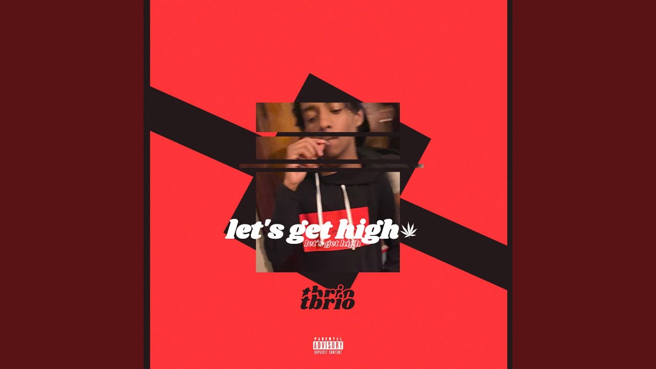 Lets Get High - YouTube
