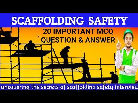 Scaffolding Safety Interview Questions | Scaffold Safety Training Video #scaffolding #safety ...