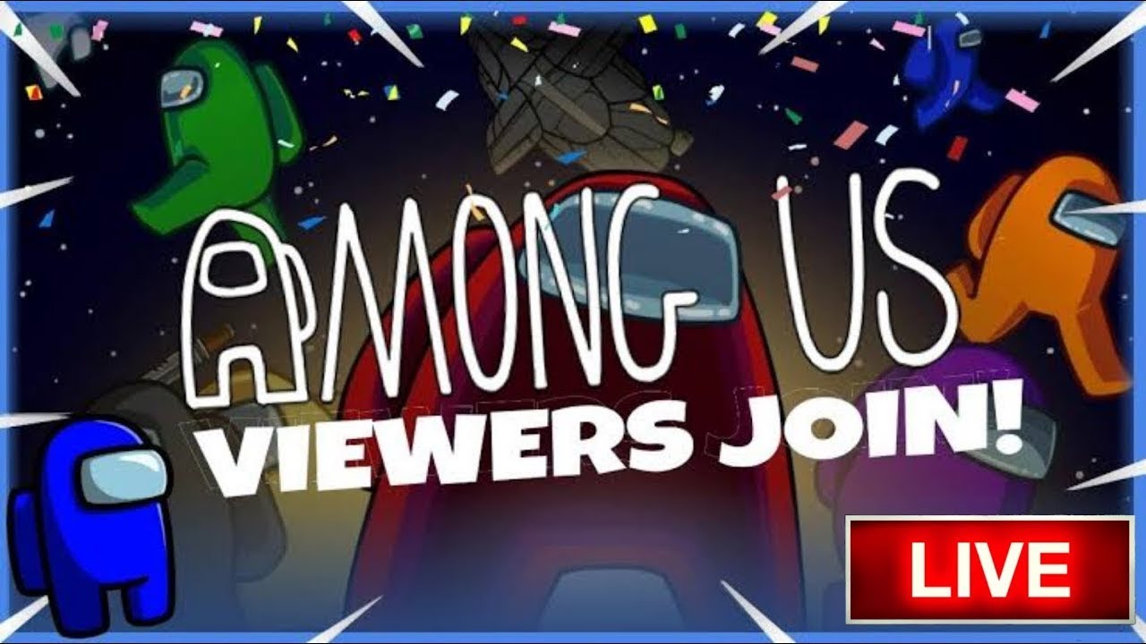 🔴 Among Us Live Stream | PLAYING WITH VIEWERS! (JOIN NOW) - YouTube