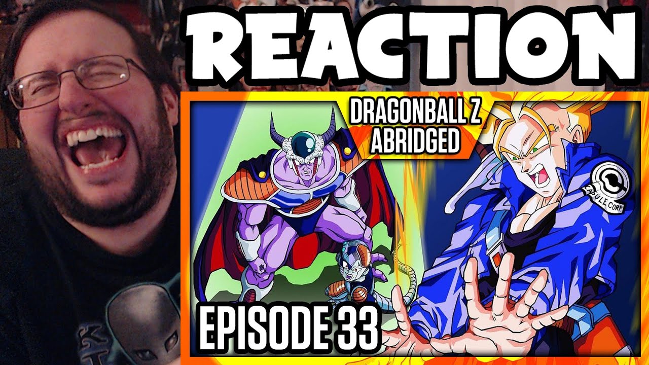 Gor's "DragonBall Z Abridged: Episode 33 - TeamFourStar (TFS)" REACTION ...
