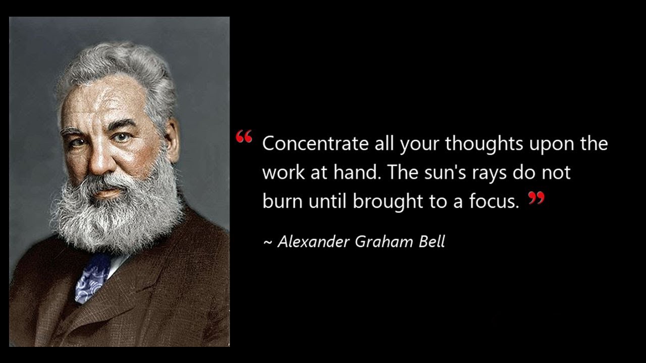 Alexander Graham Bell Quotes Before Anything Else