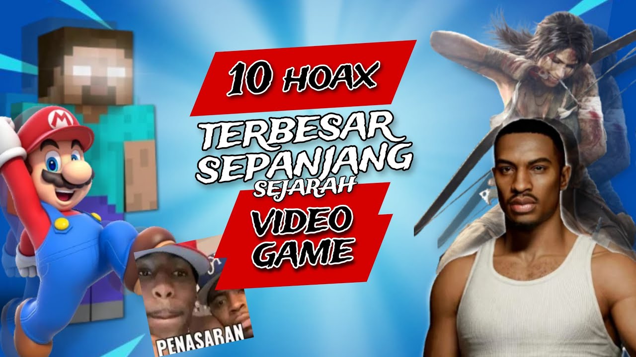 10 HOAX TERBESAR SEPANJANG SEJARAH VIDEO GAME - YouTube