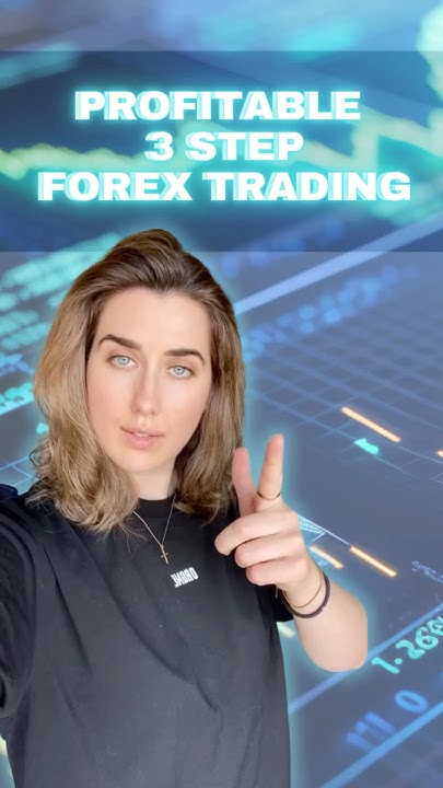 Profitable 3 Step Forex Trading #tradingtips #tradingstrategies - YouTube