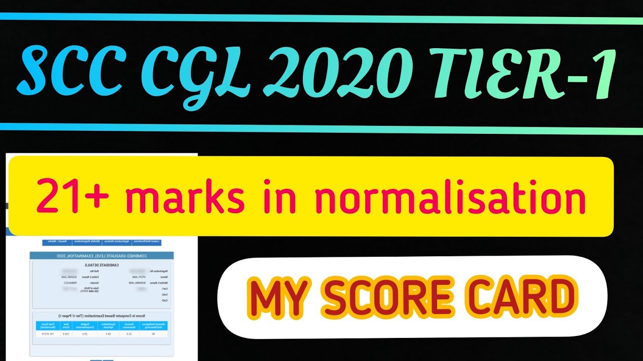 My SSC CGL 2020 SCORE CARD| 21+ marks in normalisation| Final marks ...