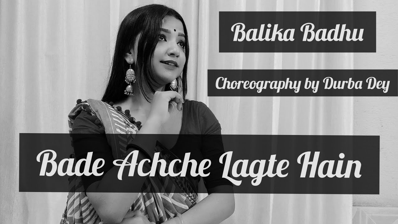 🌼Bade Achche Lagte Hain🌼| Balika Badhu| Choreography by Durba Dey ...