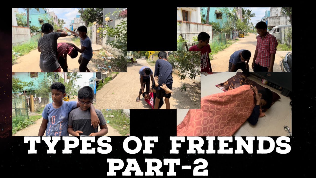 TYPES OF FRIENDS PART-2 | TYPE OF - YouTube