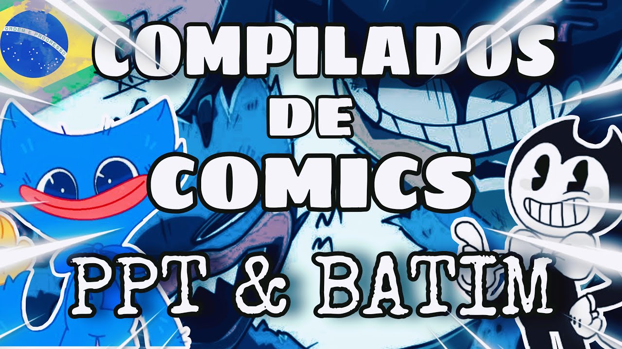 COMPILADOS DE COMICS PPT & BATIM (DUBS PT-BR) - YouTube