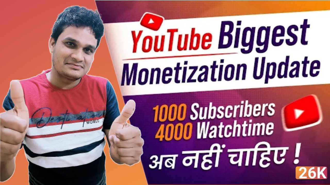 YouTube Channel Monetization Biggest Update | 4000 Hours Watch time & 1000 Subscribe अब नहीं ...