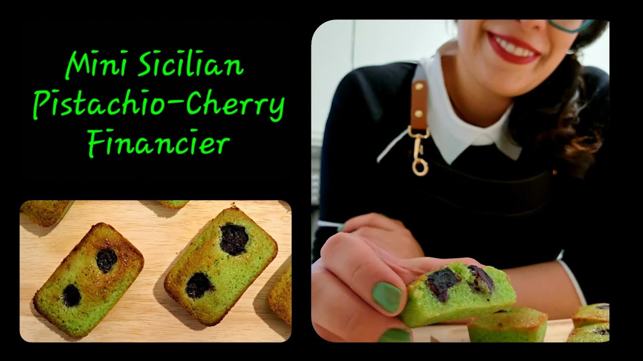 The Secret to Perfect Mini Sicilian Pistachio-Cherry Financiers | Easy ...