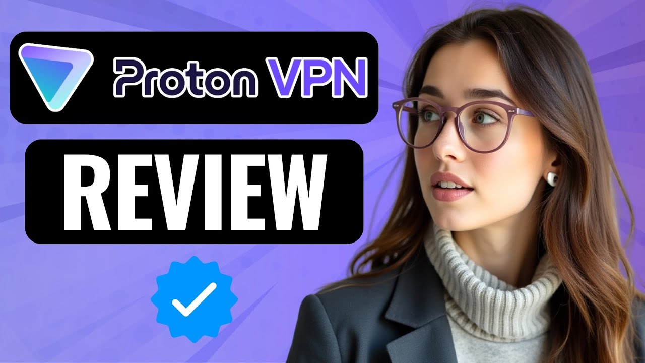 Proton VPN Review: Is Proton VPN Worth It in 2025? - YouTube