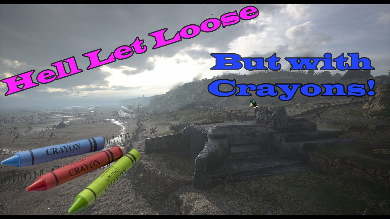 Hell Let Loose... But with Crayons! - YouTube