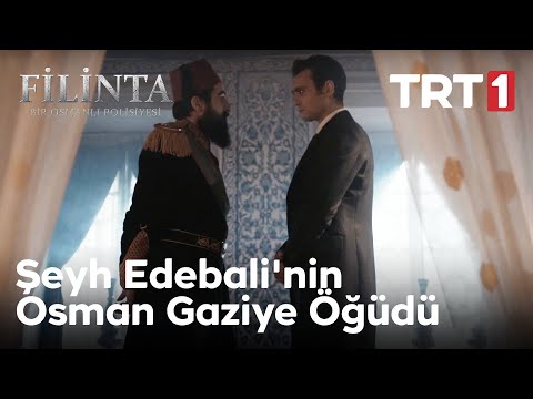 Şeyh Edebali'nin Osman Gazi'ye Öğüdü -Filinta 42. Bölüm