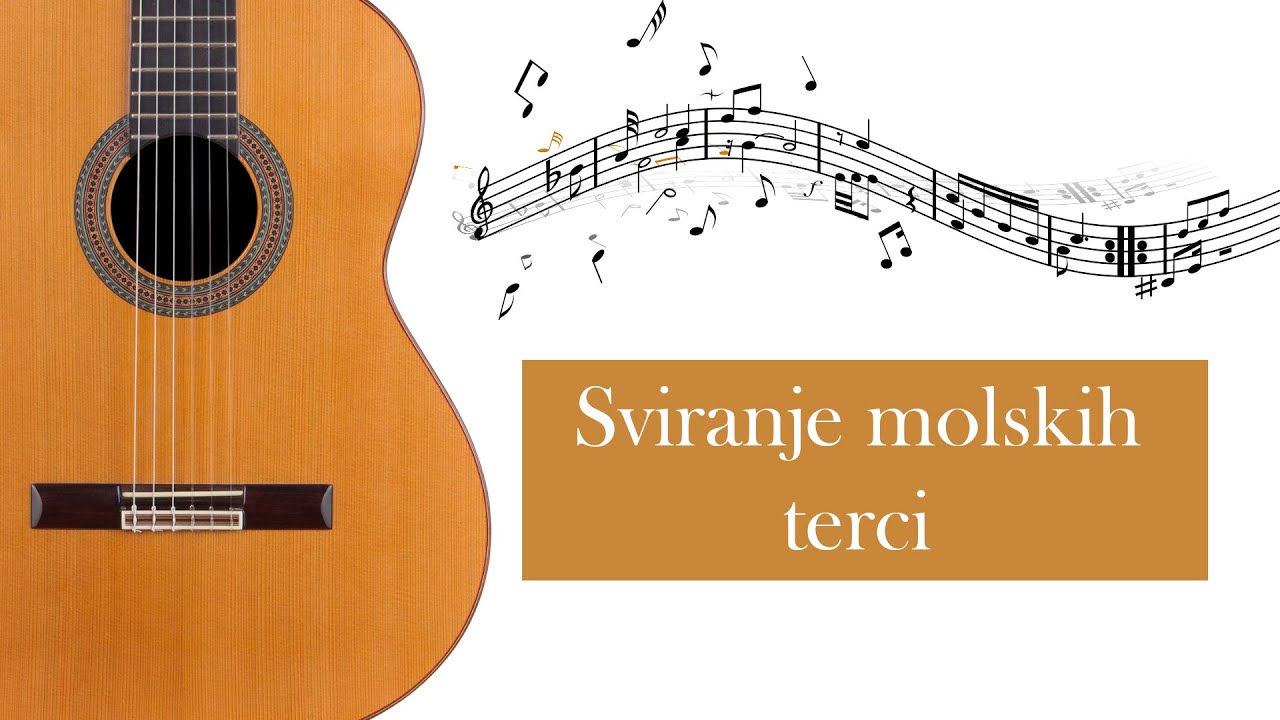 Skola gitare - Kako se sviraju terce na gitari - Molske terce - Bozina ...