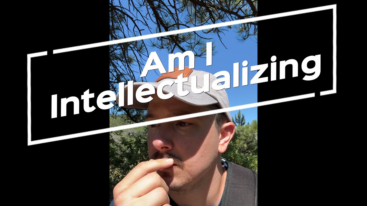 Where's the line between Emotional Intelligence & Intellectualizing? # ...