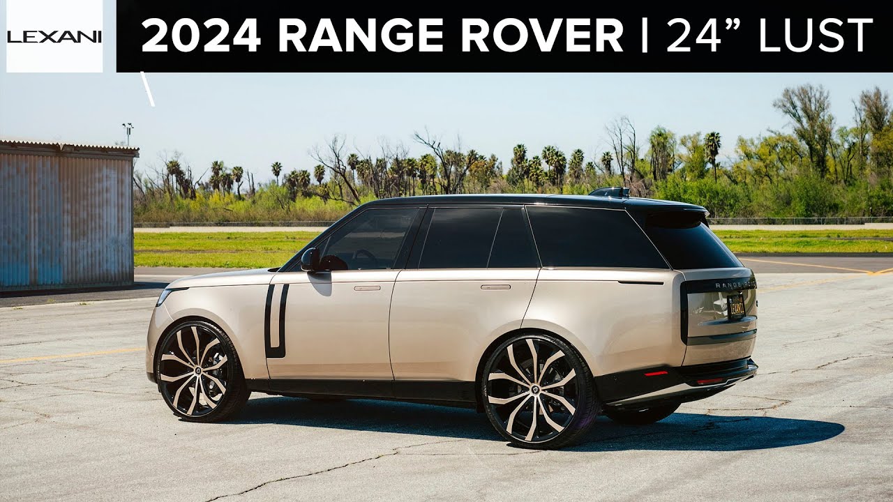 2024 Range Rover on 24" Lust by Lexani - YouTube