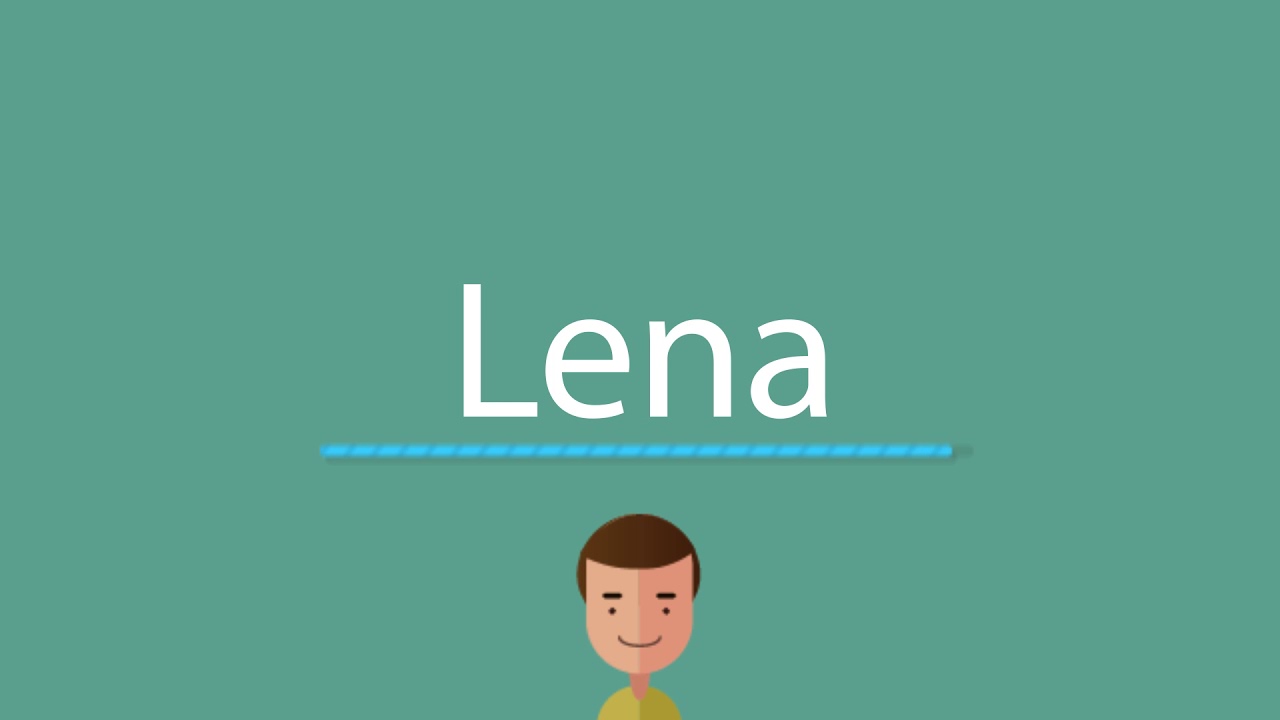 How to say Lena - YouTube