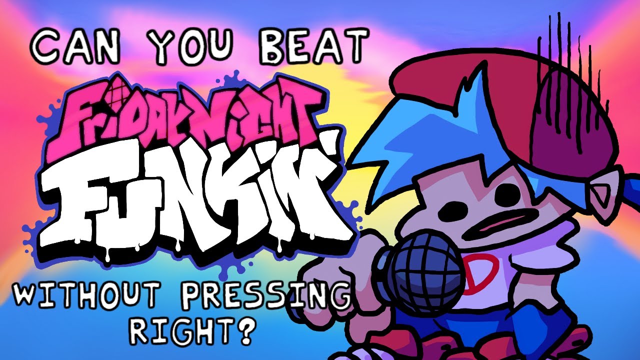 Can you beat Friday Night Funkin' without pressing right? - YouTube