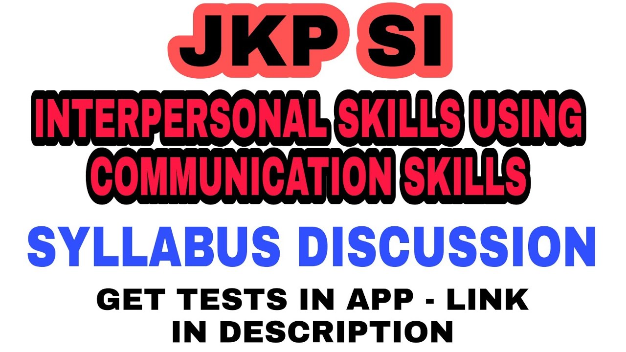 JKP SI - INTERPERSONAL SKILLS - SYLLABUS DISCUSSION - YouTube