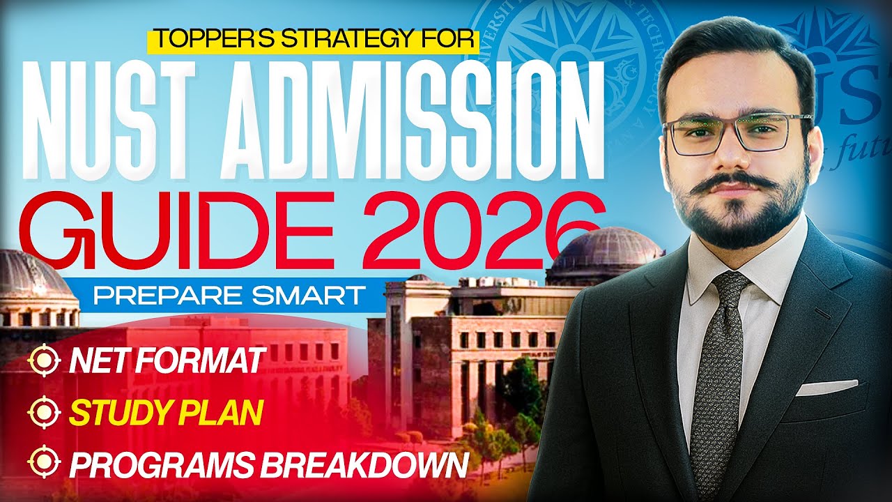 NUST 2026 Detailed Guidance | NUST 2026 Admissions Guide | NUST Test ...