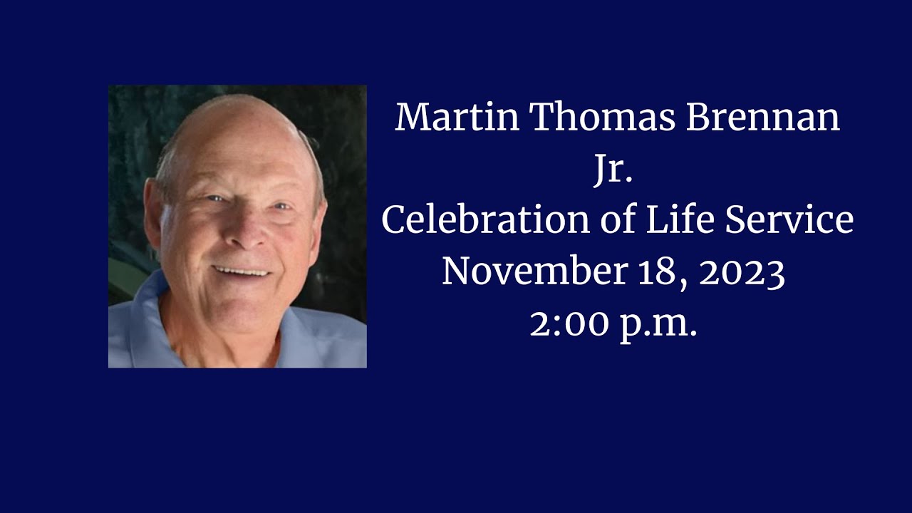 Celebration of Life Martin Thomas Brennan Jr. (Opening Prelude) - YouTube