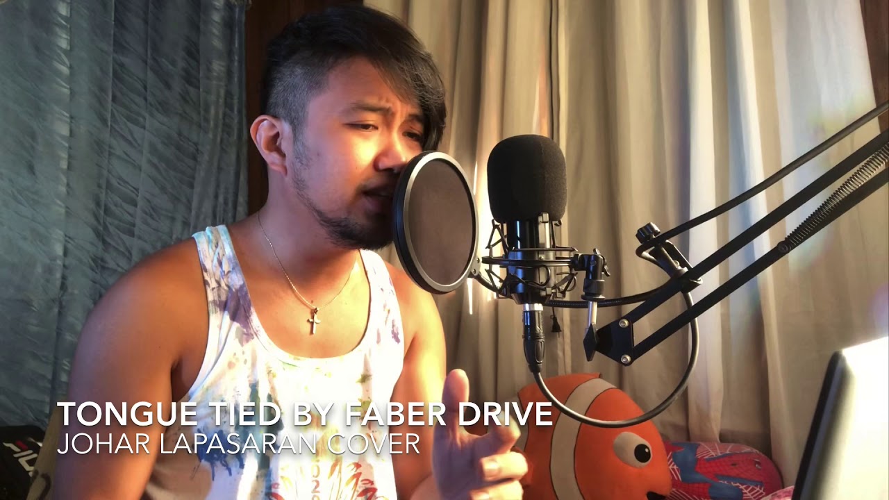 Tongue Tied by Faber Drive | Johar Lapasaran Cover - YouTube
