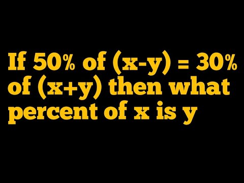 If 50% of (x-y) = 30% of (x+y) then what percent of x is y