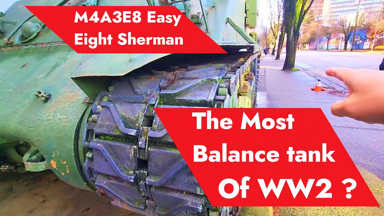 M4A3E8 Easy Eight SHERMAN TANK: A Closer Look - YouTube