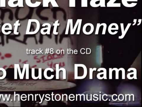 Blac Haze - Get Dat Money - YouTube