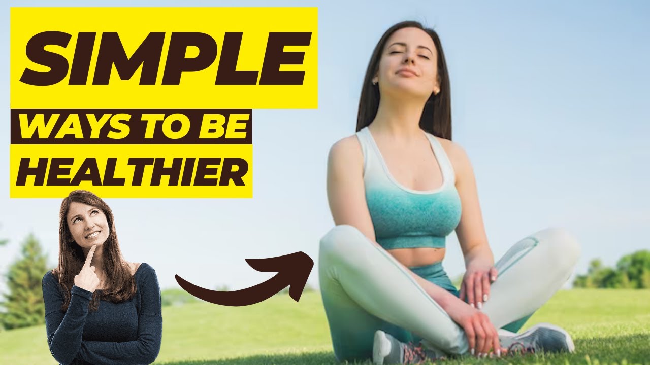 Easy and Simple Ways To Be Healthier Always! (Tips Reshape) - YouTube